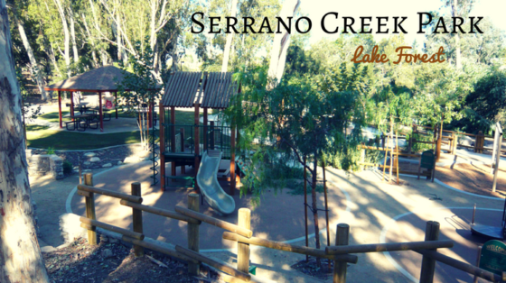 Serrano Creek Park in Lake Forest - Fun Orange County Parks