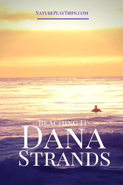 Strands Beach and Strand Vista Park in Dana Point