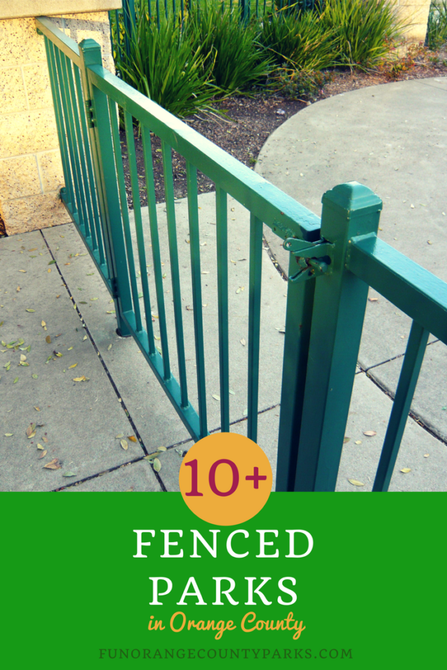 10+ Fenced Parks in Orange County