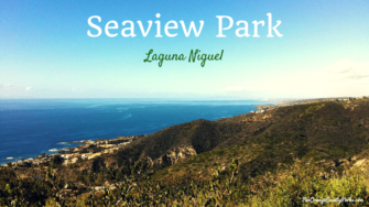 Seaview Park and Aliso Summit Trail in Laguna Niguel