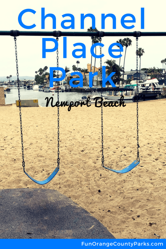 Channel Place Park in Newport Beach - Fun Orange County Parks