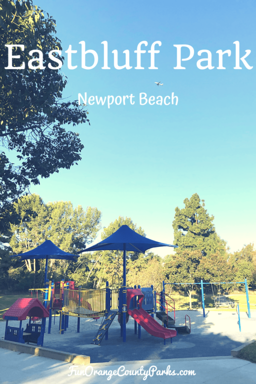 Eastbluff Park in Newport Beach - Fun Orange County Parks