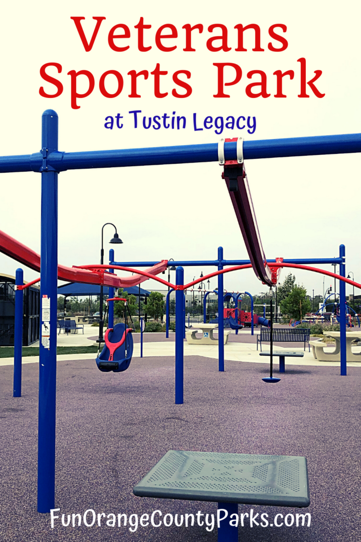 Veterans Sports Park at Tustin Legacy - Fun Orange County Parks