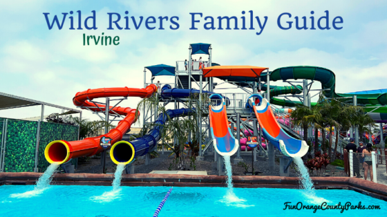 2023 Wild Rivers Irvine (Family Guide) - Fun Orange County Parks