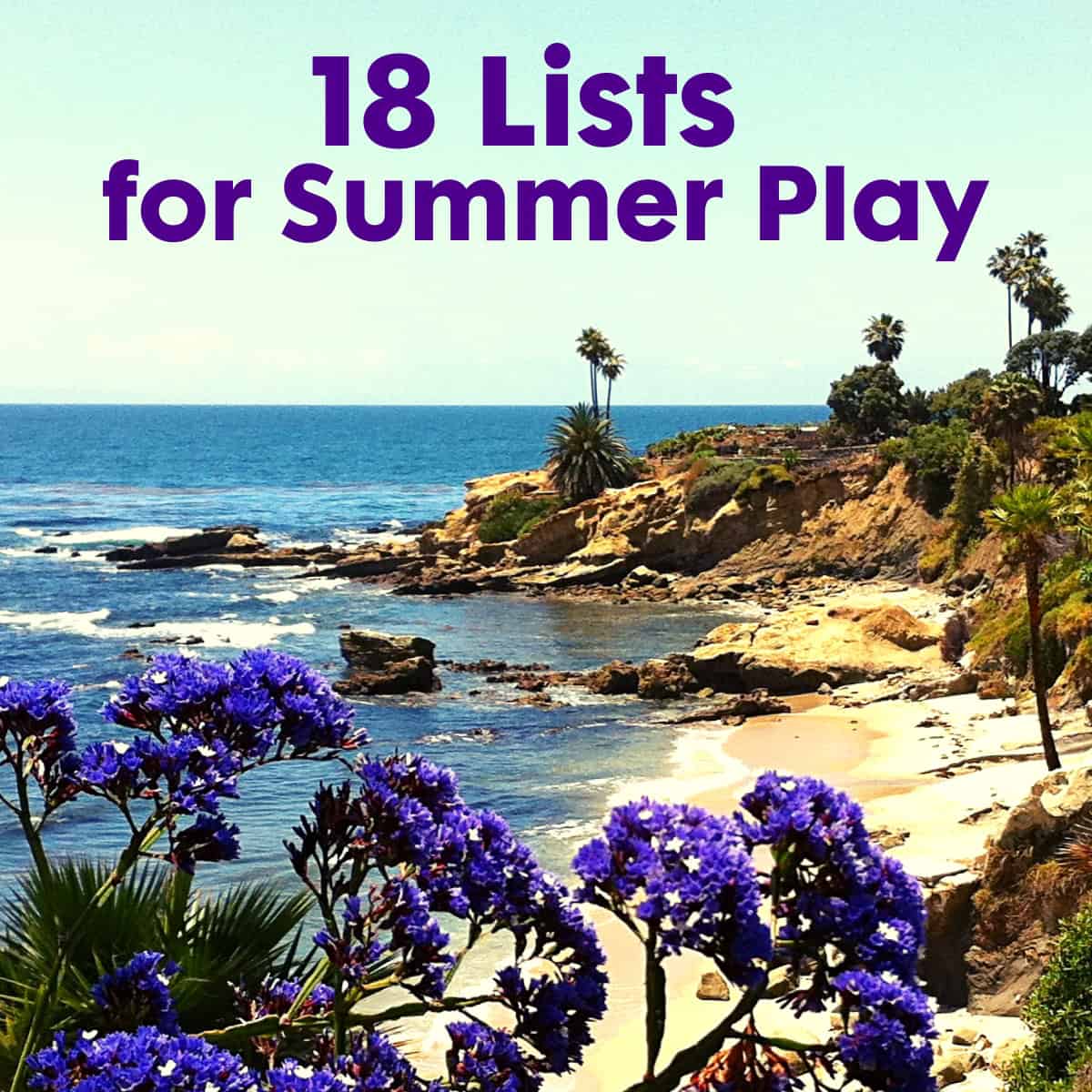 18 Summer Activities Lists for Family Fun in Orange County