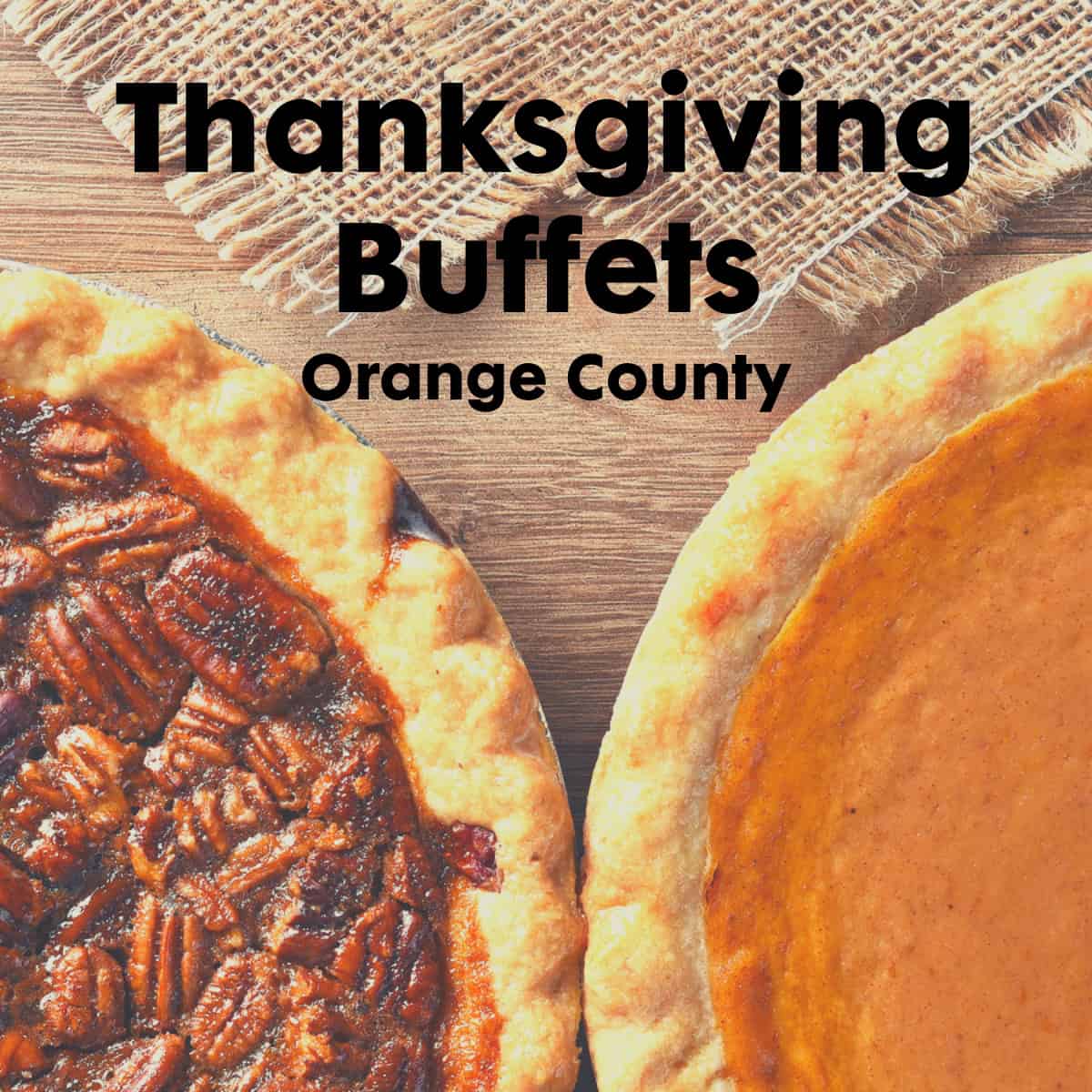 14+ Thanksgiving Buffet and Restaurant Dinners in Orange County