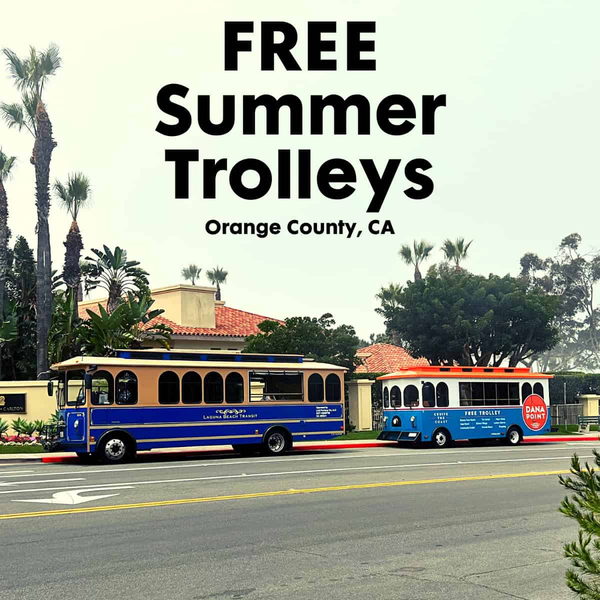 6 Free Trolleys in Orange County and How to Ride Them